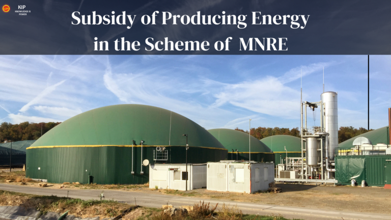 Subsidy of producing energy in the scheme of MNRE - KIP Financial ...