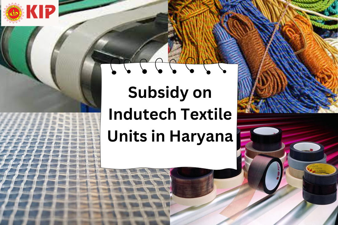 Subsidy on Indutech Textile Units in Haryana - KIP Financial ...