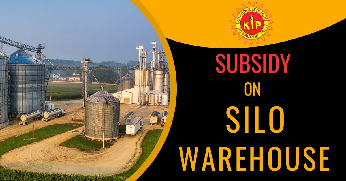 Subsidy on Silo Warehouse - KIP Financial Consultancy Pvt Ltd