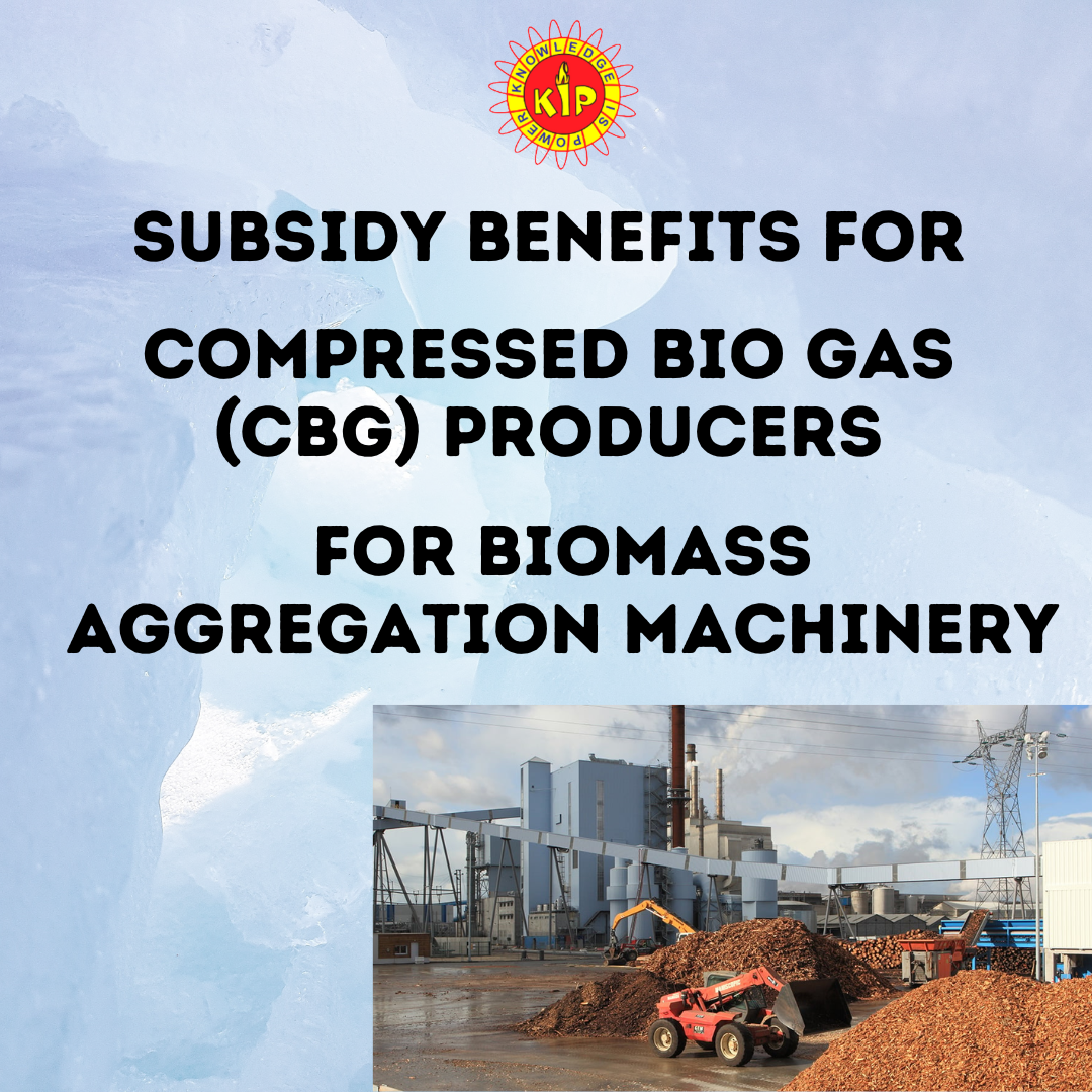 Financial Assistance to Compressed Bio Gas (CBG) Producers - KIP ...