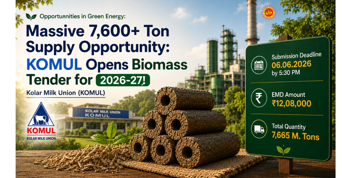 Massive 7,600+ Tons Supply Opportunity: KOMUL Karnataka Opens Biomass ...